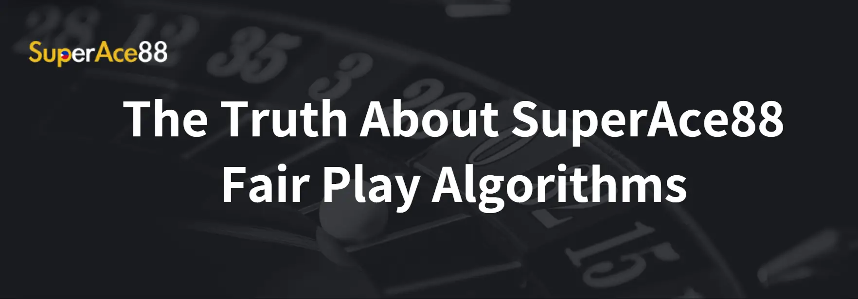 The Truth About SuperAce88 Fair Play Algorithms - SuperAce88